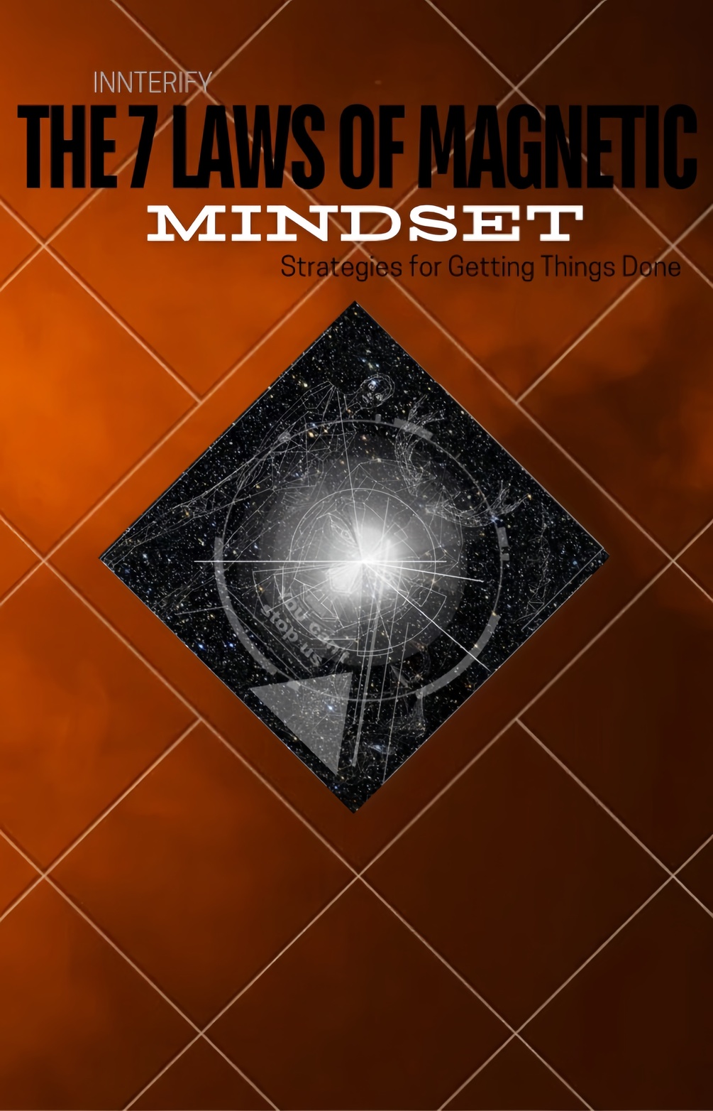 The 7 laws of magnetic mindset