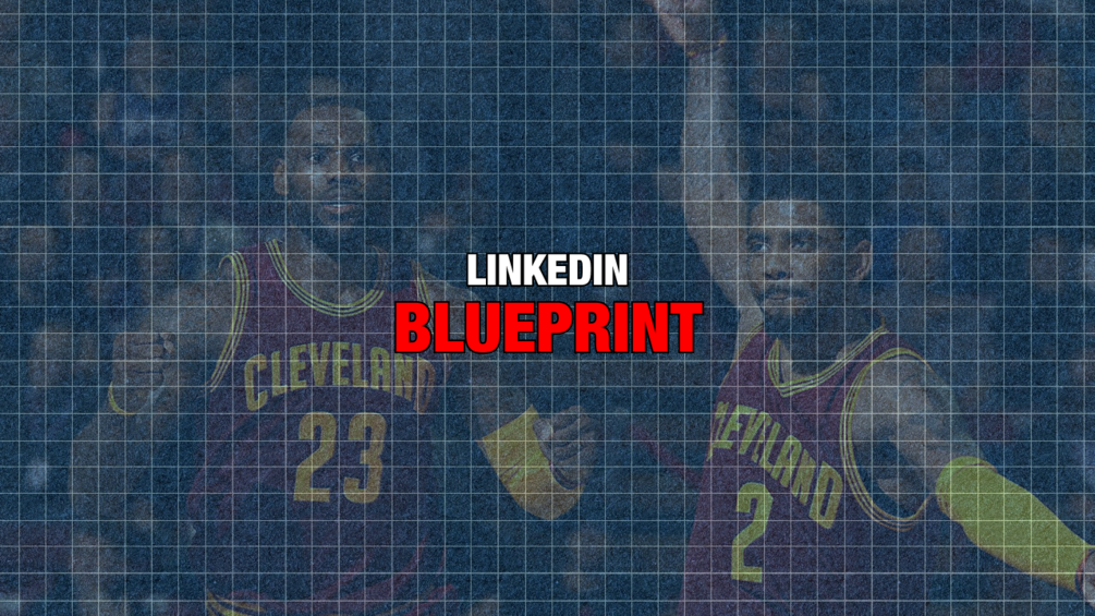 LinkedIn Blueprint