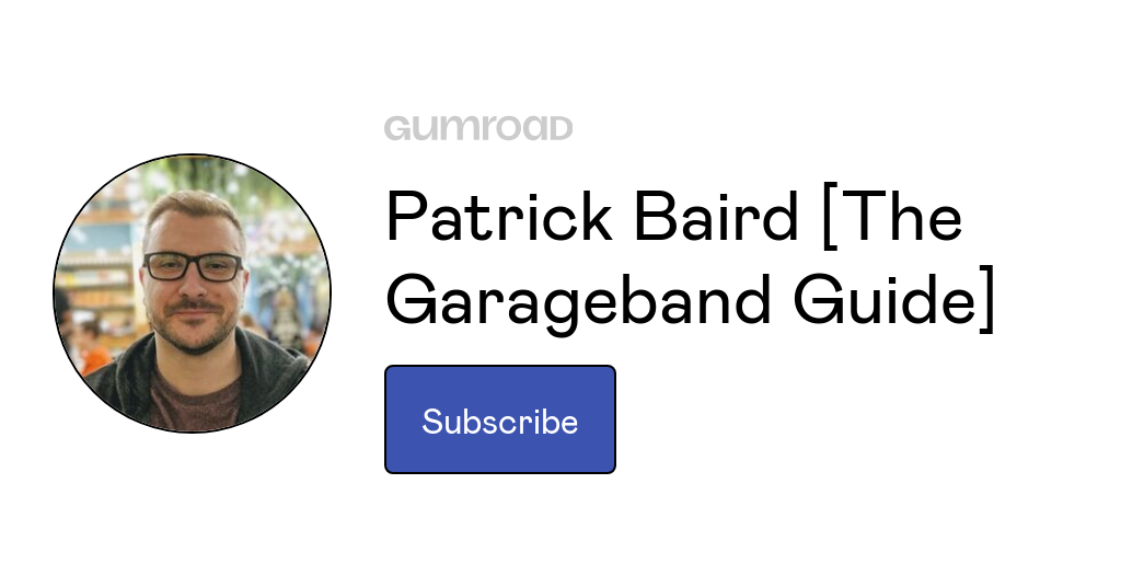 Patrick Baird [The Garageband Guide]