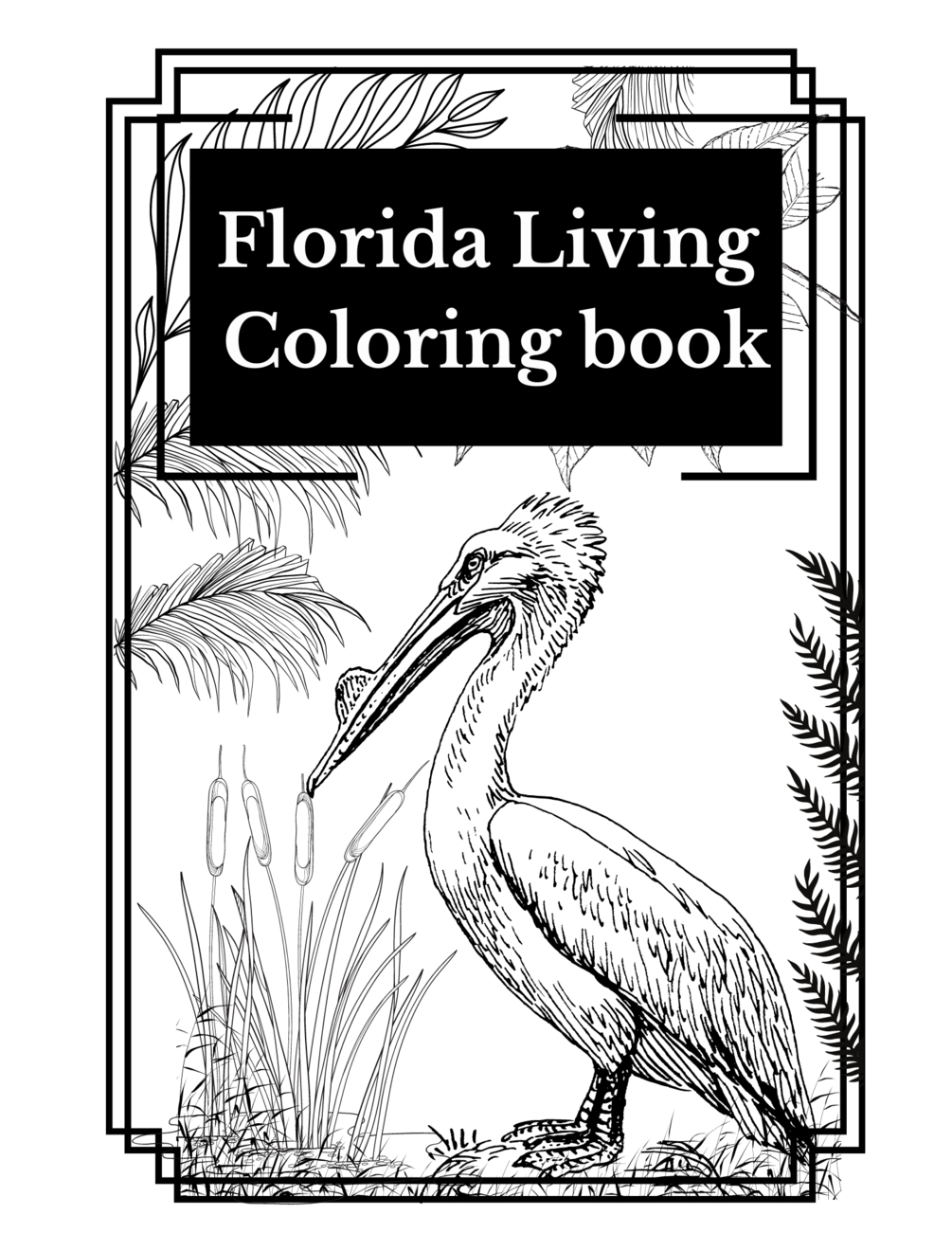 Florida Living Coloring Book. 29+ coloring sheets (print yourself)