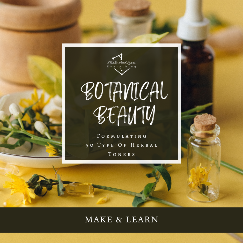 Botanical Beauty: Formulating Toners