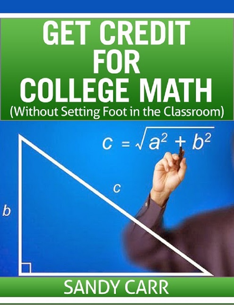 Get Credit for College Math (Without Setting Foot in the Classroom)