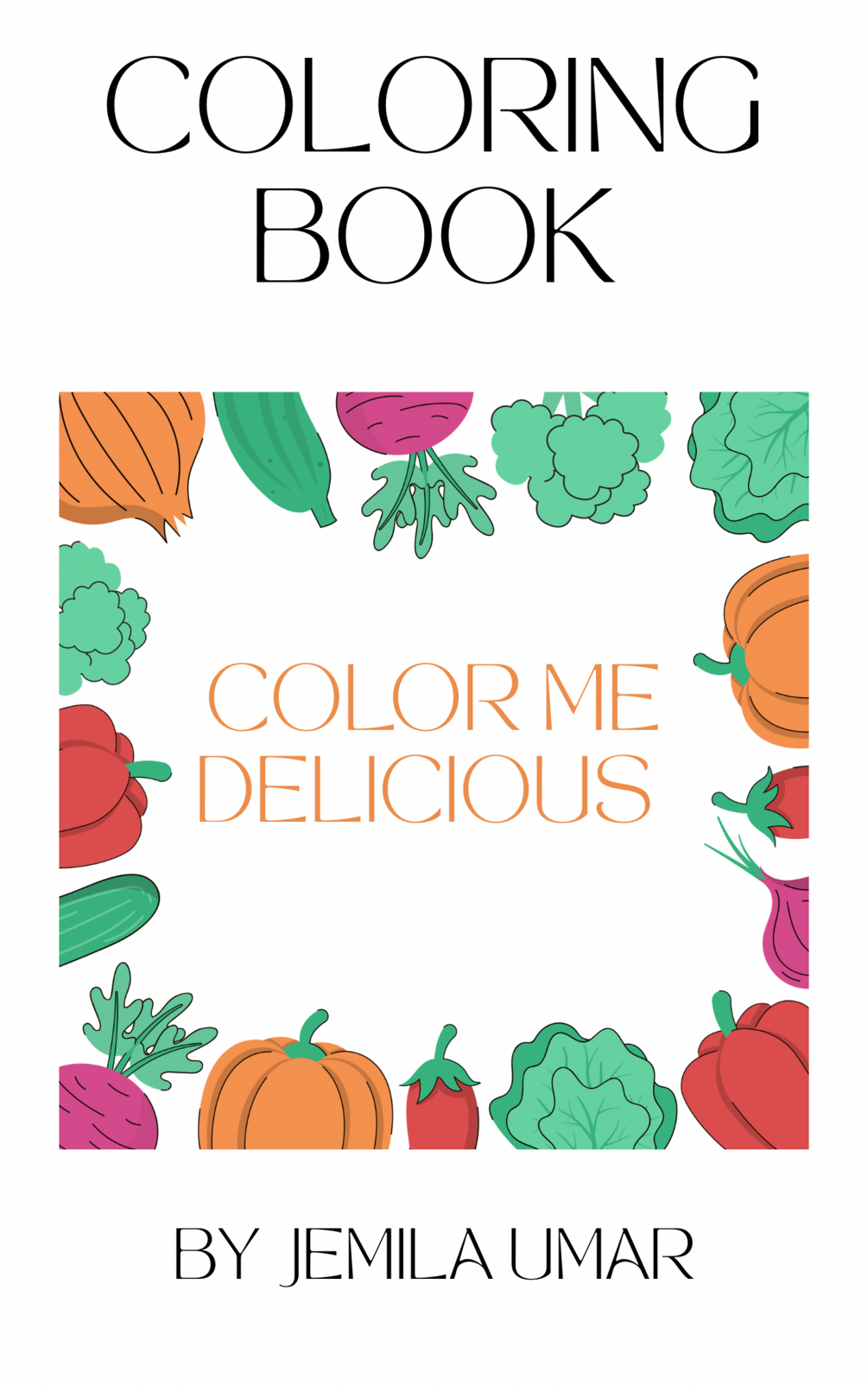 Color Me Delicious - A food coloring adventure