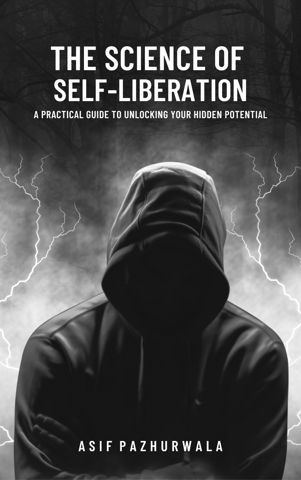 The Science of Self Liberation: a practical guide to unlocking your ...