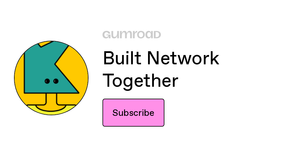 Built Network Together
