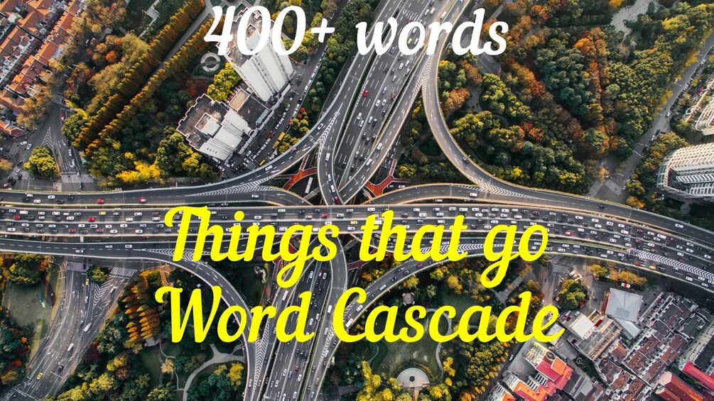 Things that go Word Cascade