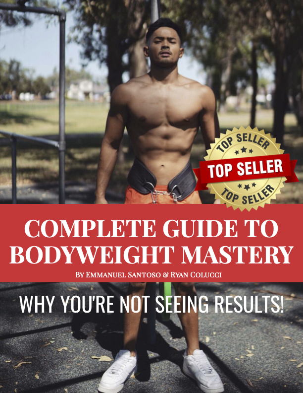 Complete Guide To Bodyweight Mastery
