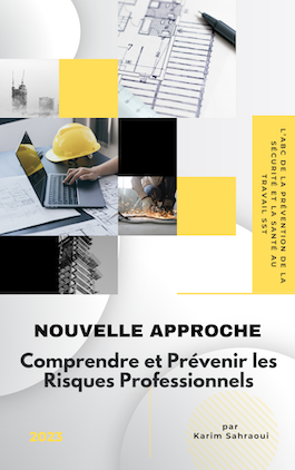 NOUVELLE APPROCHE: Comprendre et prévenir les risques professionnels