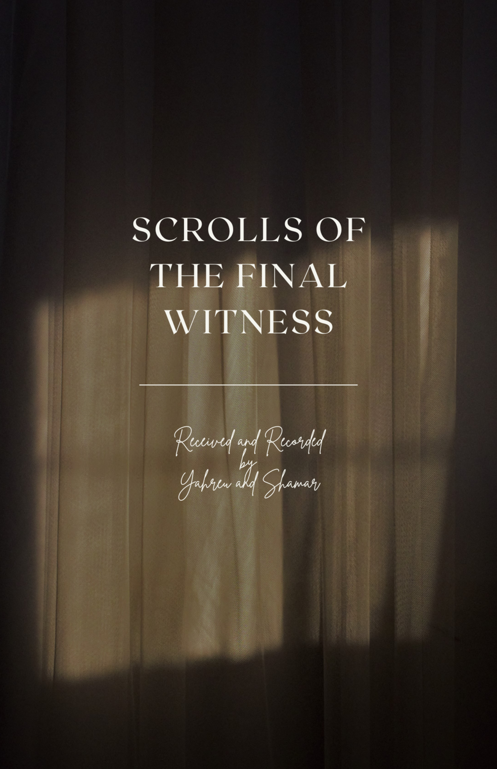 Scrolls of the Final Witness