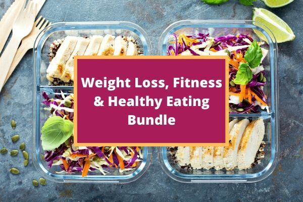 Weight Loss, Fitness & Healthy Eating Bundle