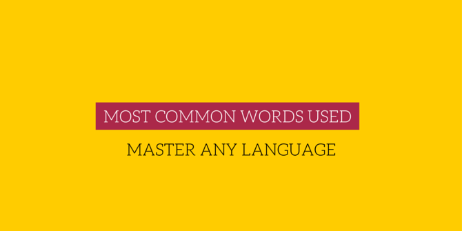 Most Common Used Words (Written & Spoken)