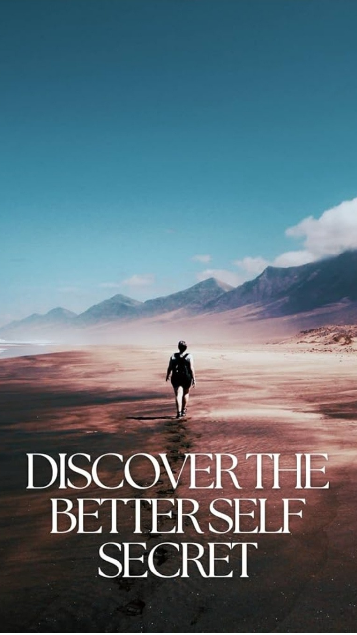 Discover the better self secret