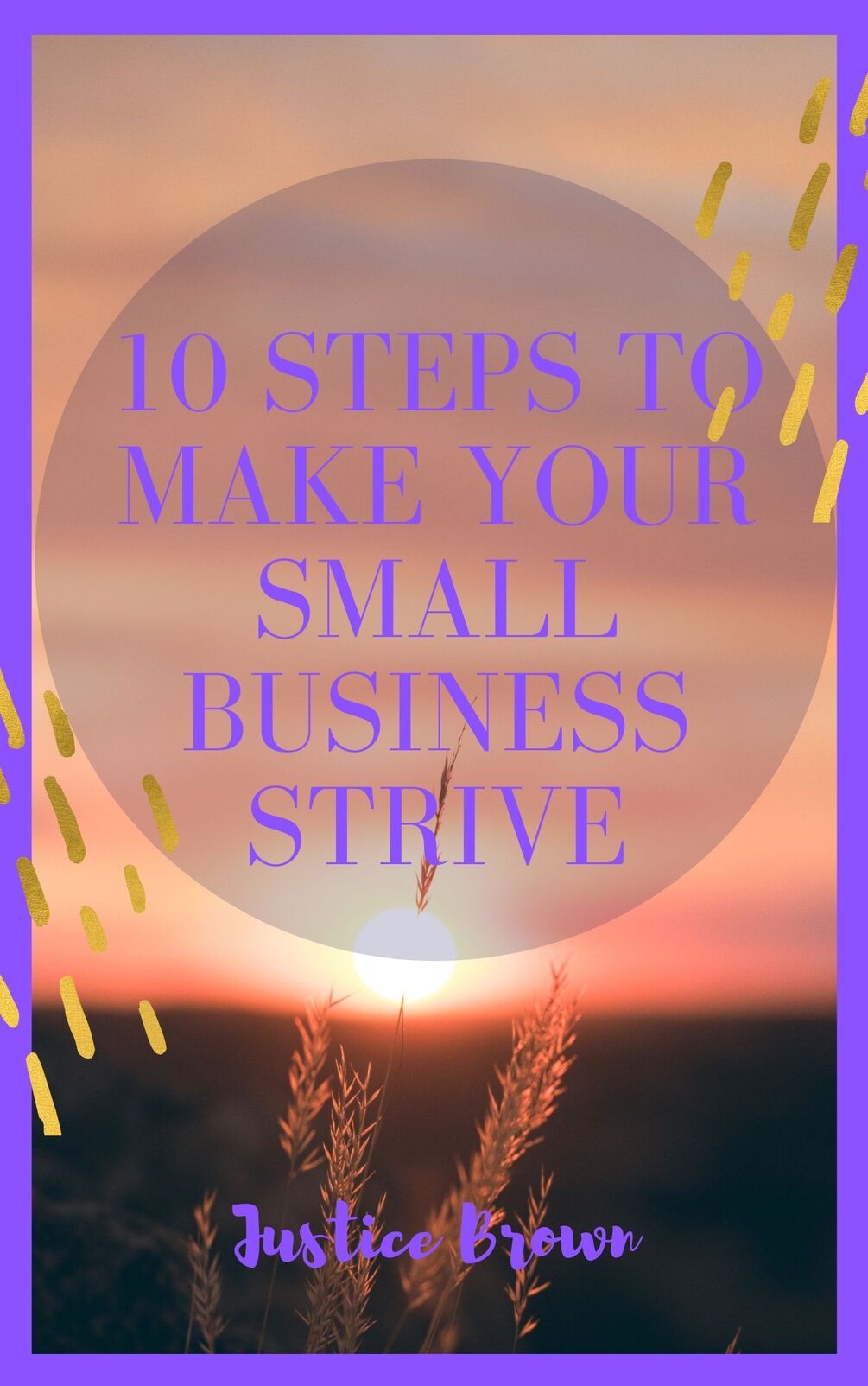 10 Steps To Make Your Small Business Strive