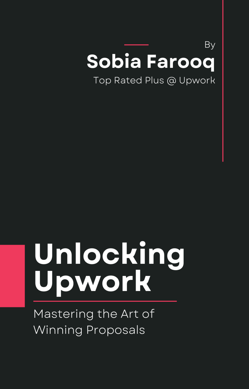 Unlocking Upwork: The Ultimate Proposal Guide