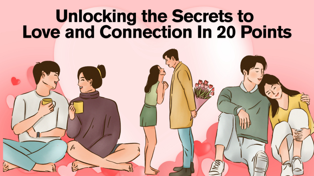 Unlocking the Secrets to Love and Connection In 20 Points