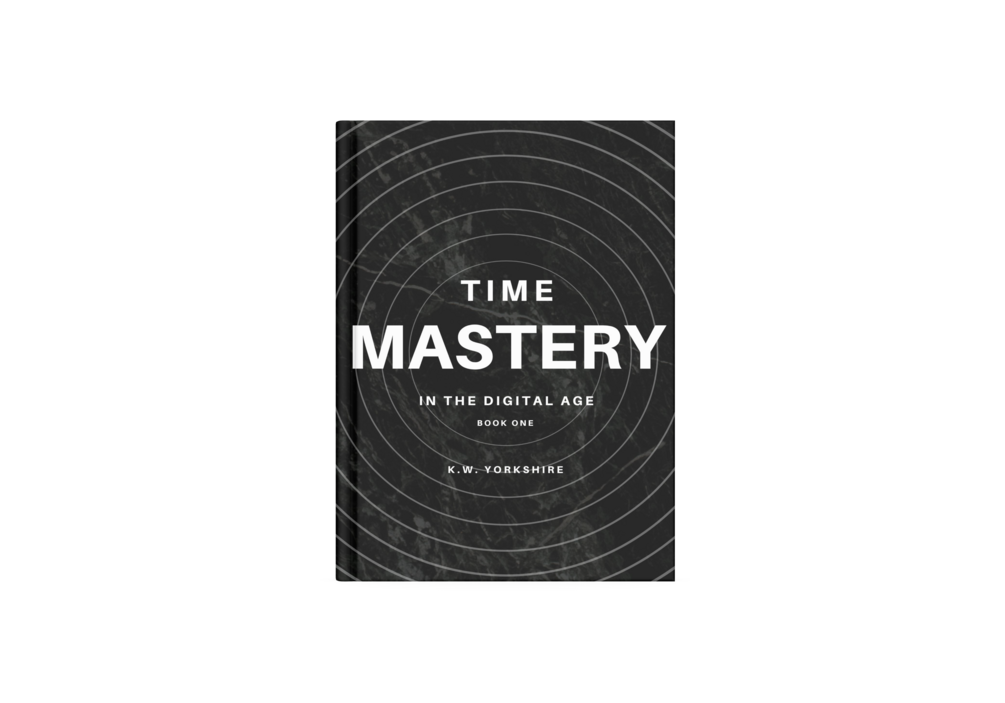 Time Mastery: In The Digital Age