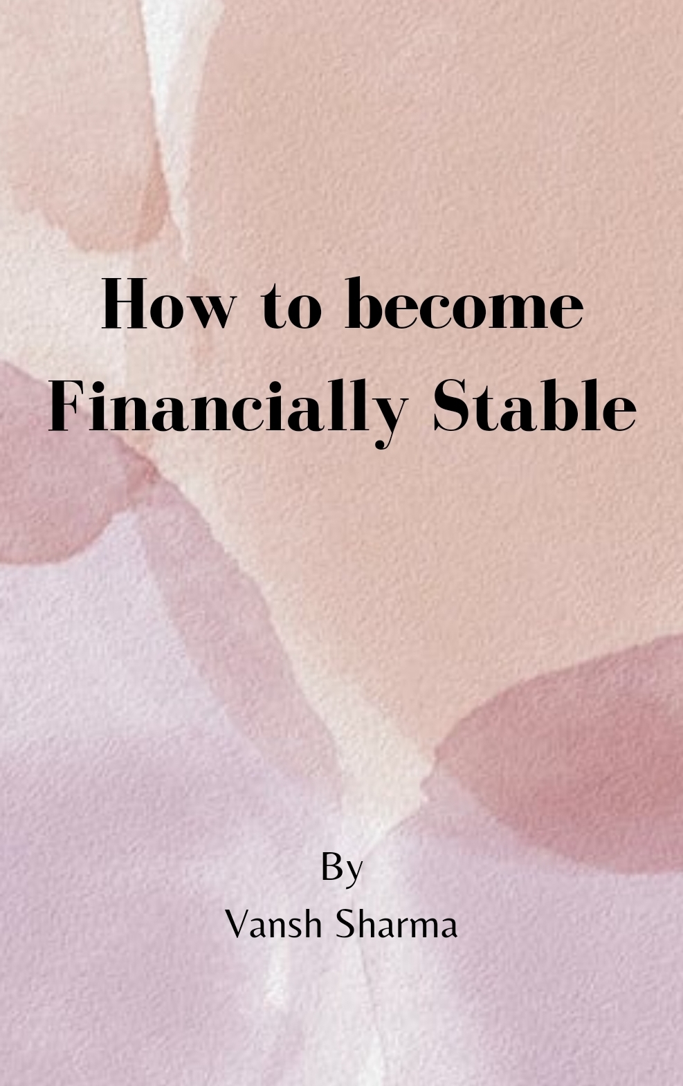 How to become Financially stable