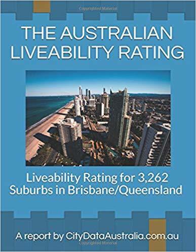 THE AUSTRALIAN LIVEABILITY RATING: Liveability Rating for 3,262 Suburbs ...