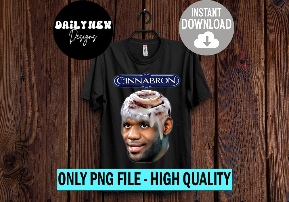 Cinnabron Lebron James Meme PNG, Funny Basketball Tee, King James ...