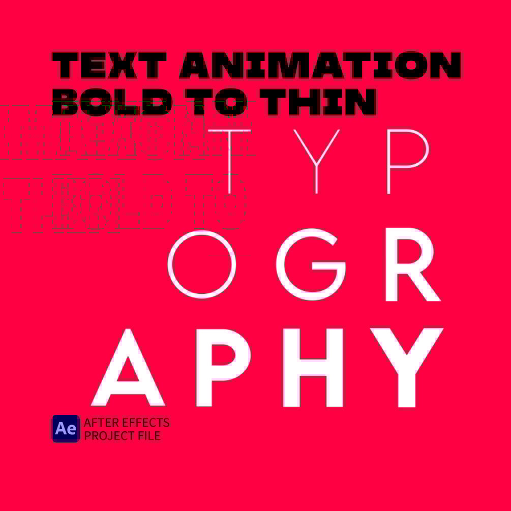 Text Animation Bold to Thin. After Effects Project File