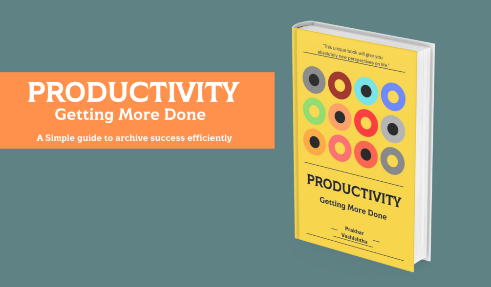 Productivity: Getting More Done