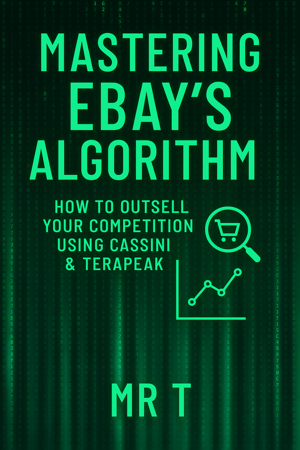Mastering eBay’s Algorithm: How to Outsell Your Competition Using ...