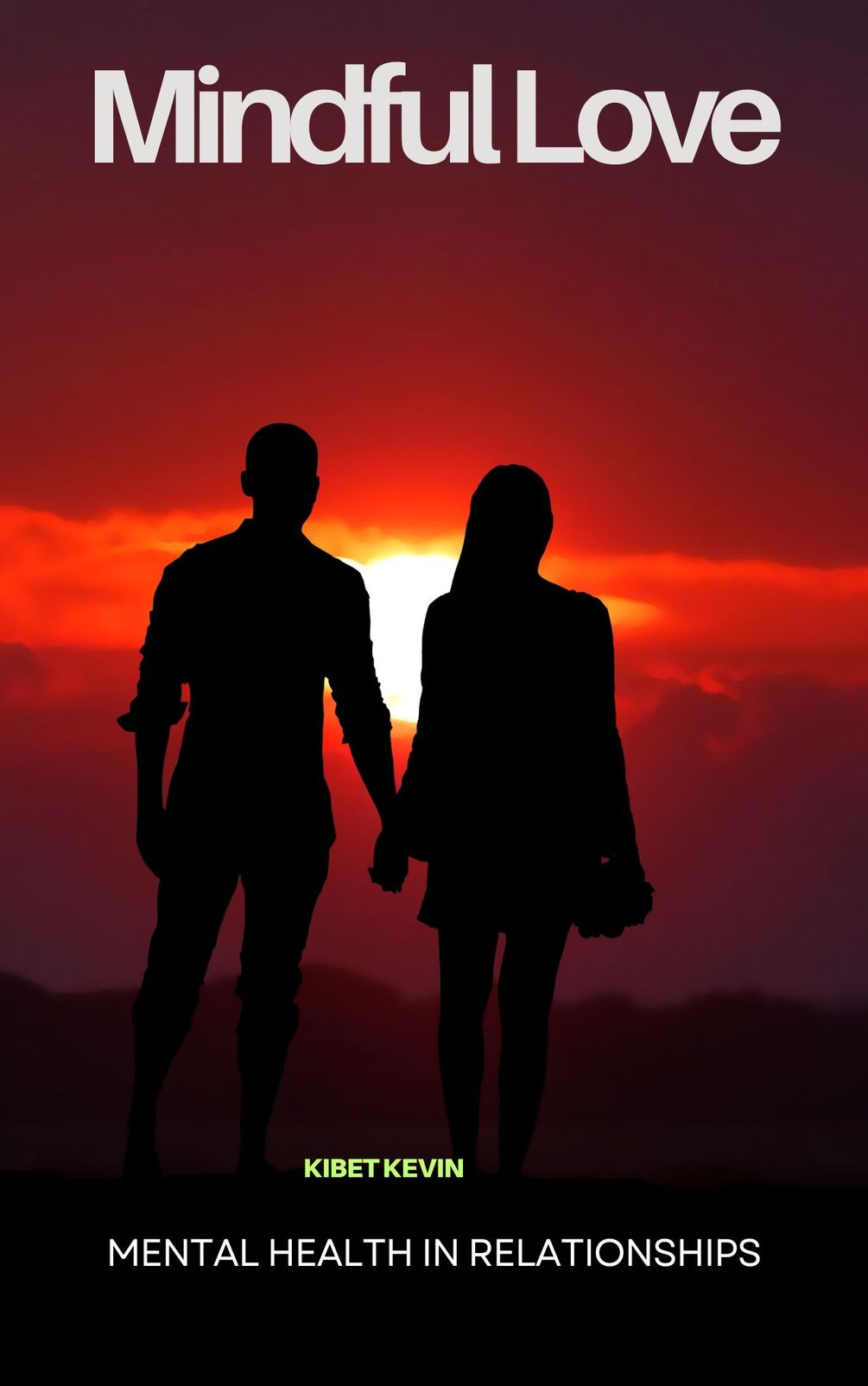 Mindful Love, Mental Health in Relationships