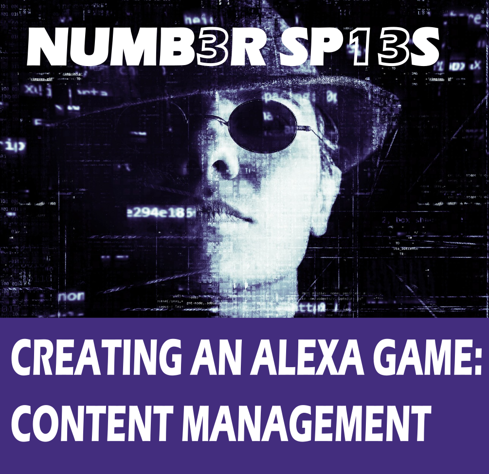 Creating an Alexa Game: Number Spies Content Management