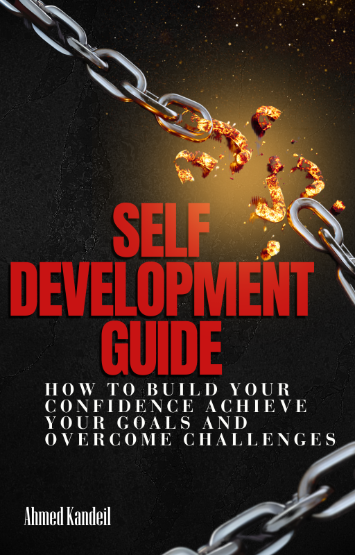 Self-Development Guide : How to Build Confidence Achieve Goals And ...