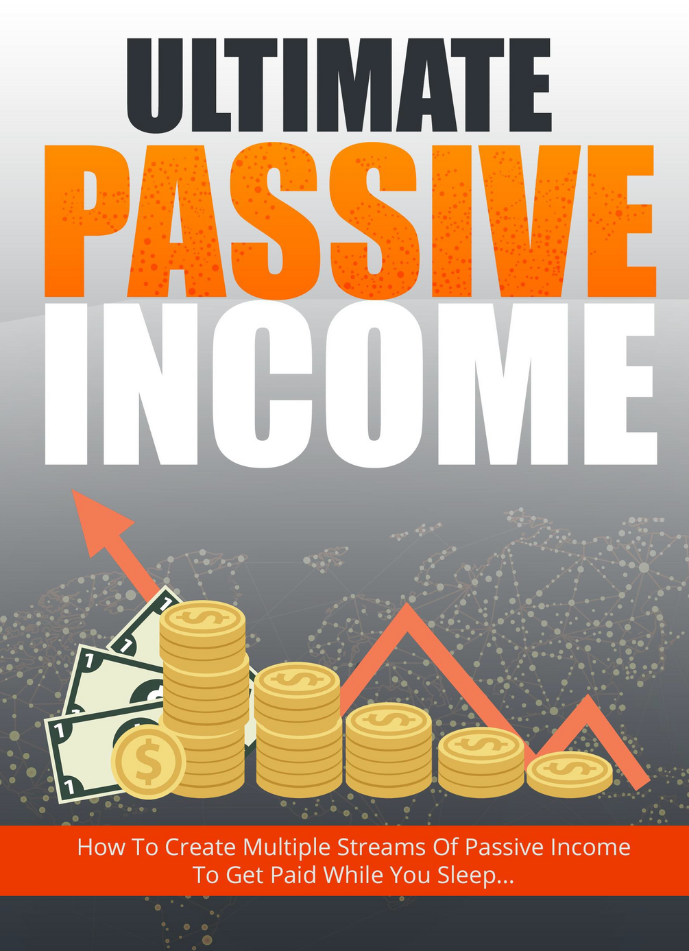 The Ultimate Passive Income
