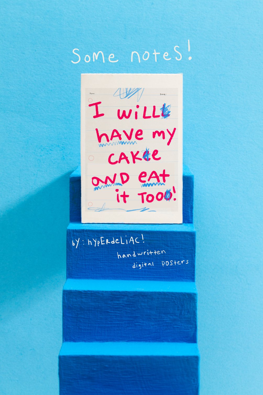 "I Will Have My Cake and Eat It Too" Quote Handwritten Printable Poster ...