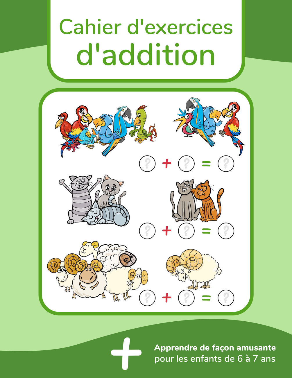 Cahier d'exercices d'addition - Apprendre de façon amusante pour les ...
