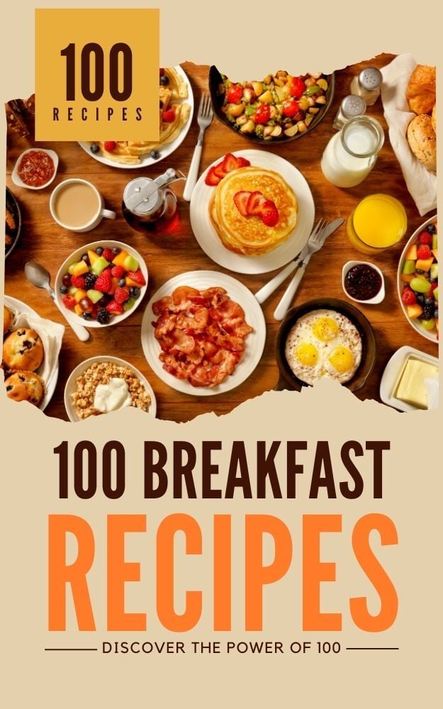 100 Breakfast Recipes