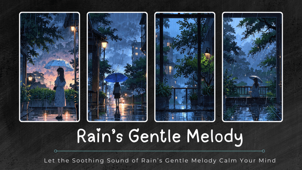 Rain’s Gentle Melody