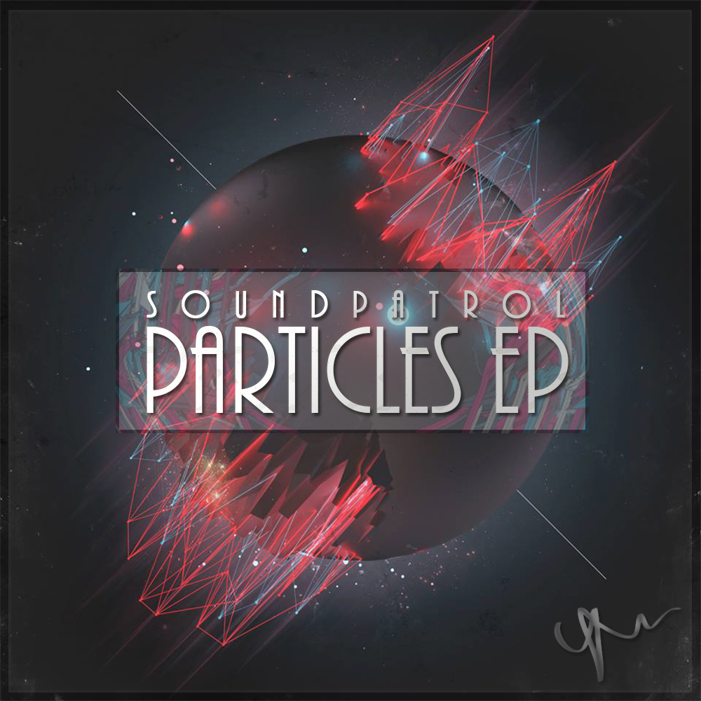 SoundPatrol - Particles EP (Deluxe)