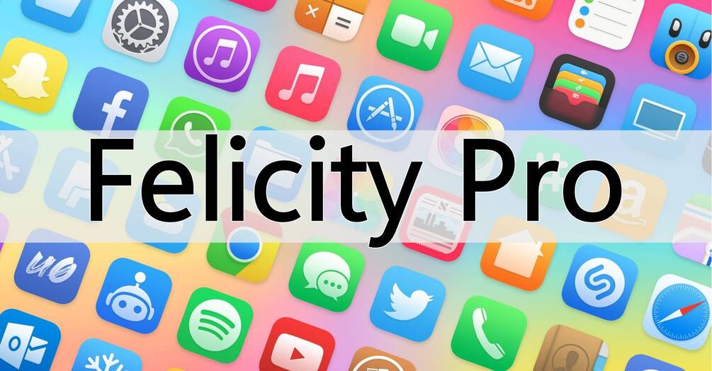 Felicity Pro (Without Jailbreak)