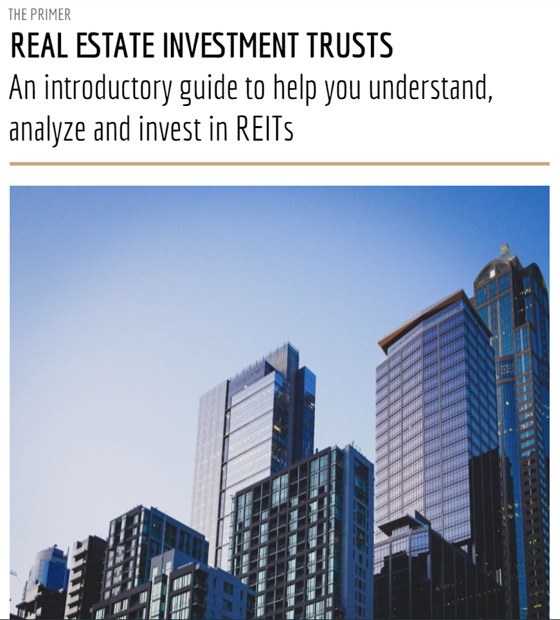 Real Estate Investment Trusts: The Primer