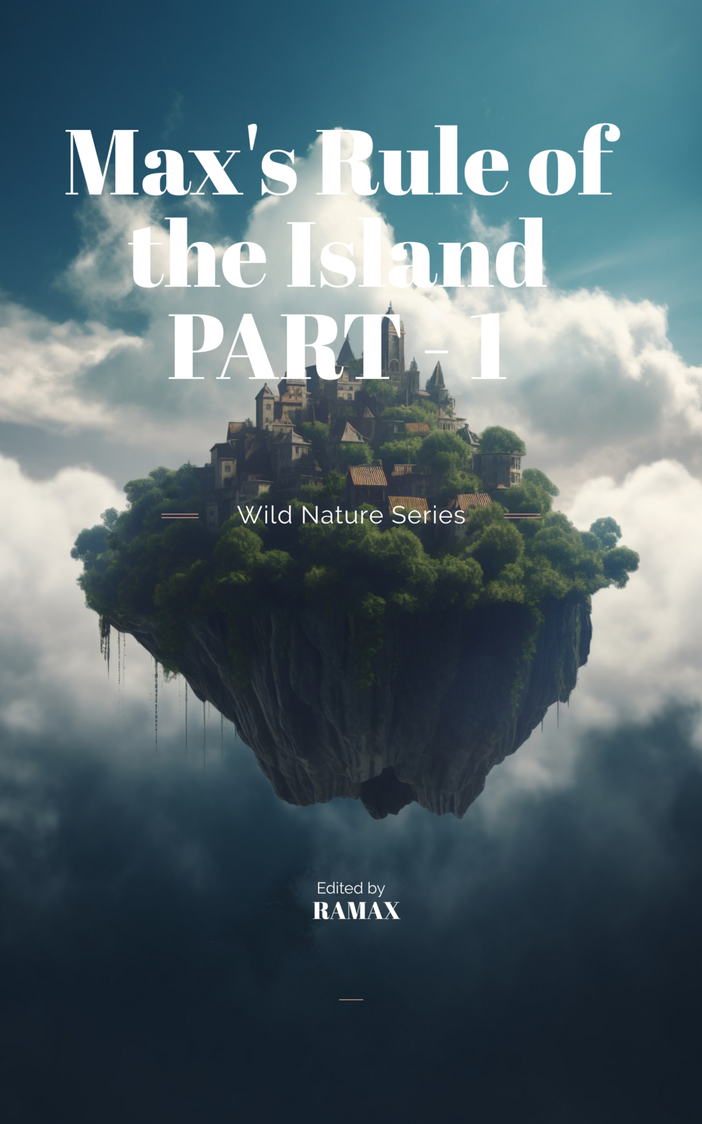 Max's Rule of the Island PART - 1