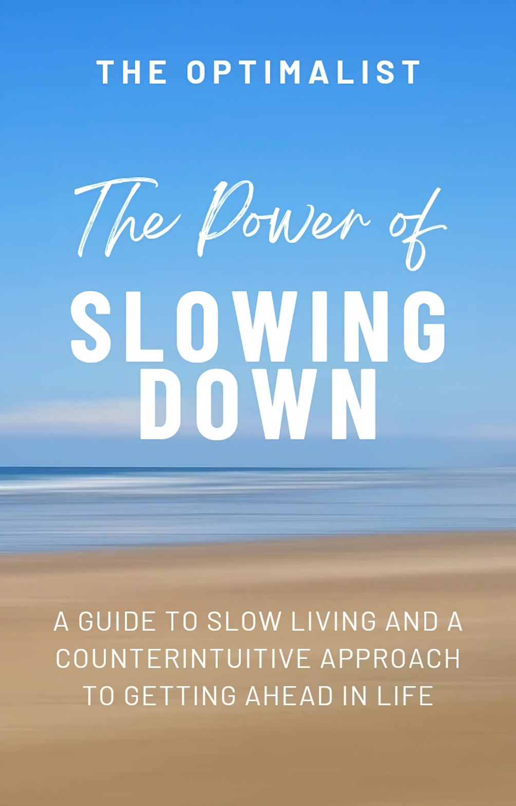 The Power of Slowing Down: A Guide to Slow Living and A ...