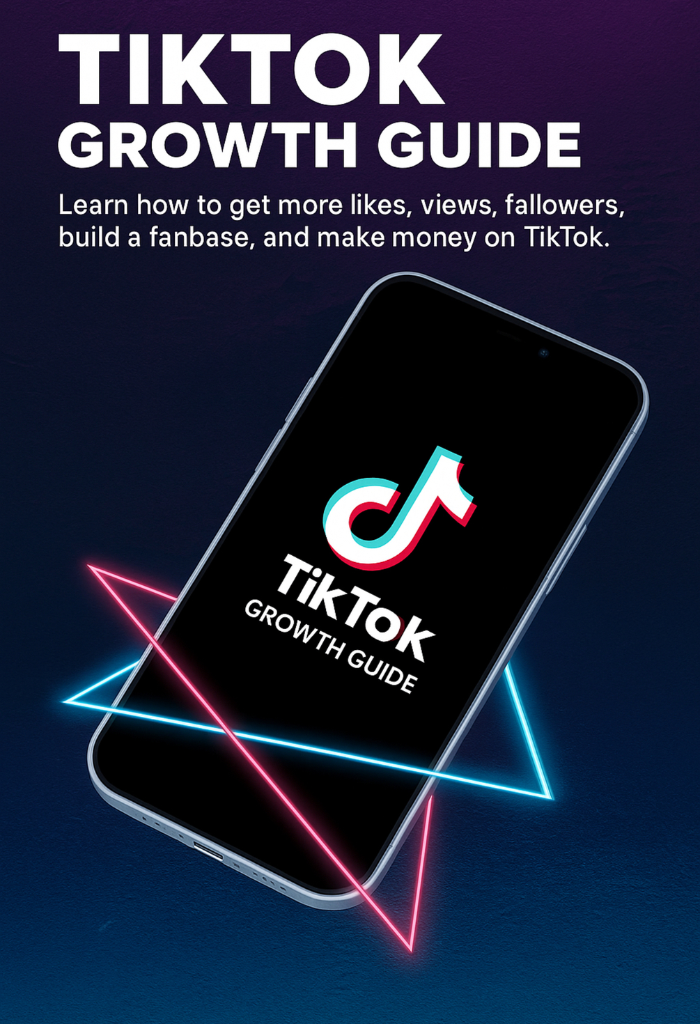 TikTok Growth Guide