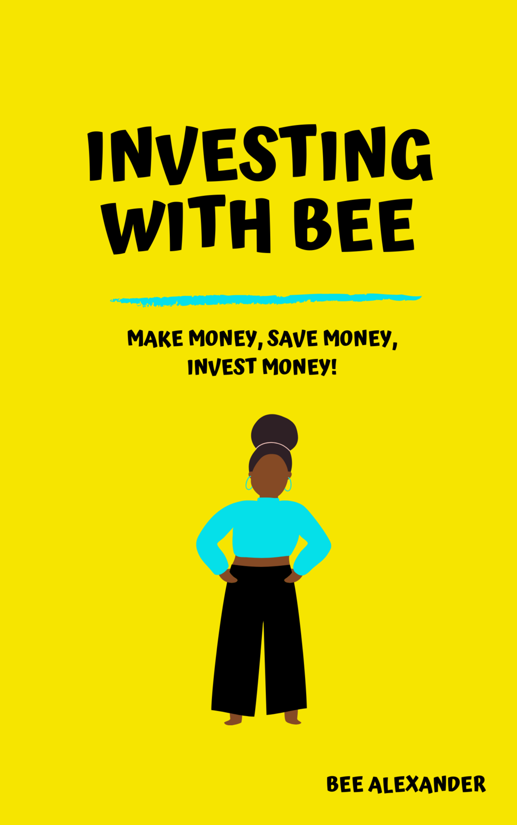Investing With Bee - Make Money, Save Money, Invest Money!