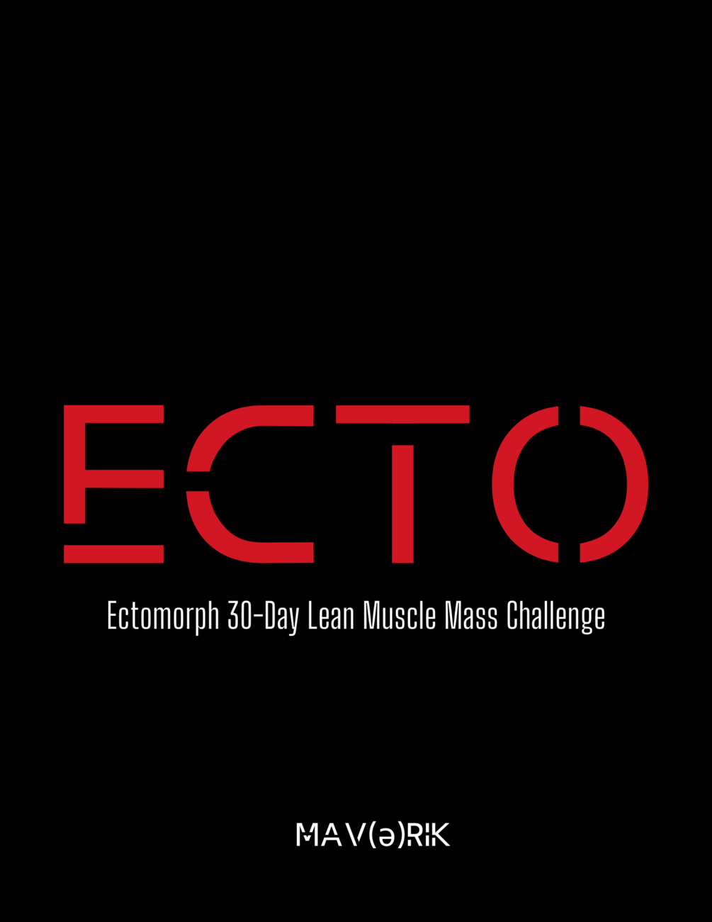 Ectomorph: 30 Day Lean Muscle Mass Challenge