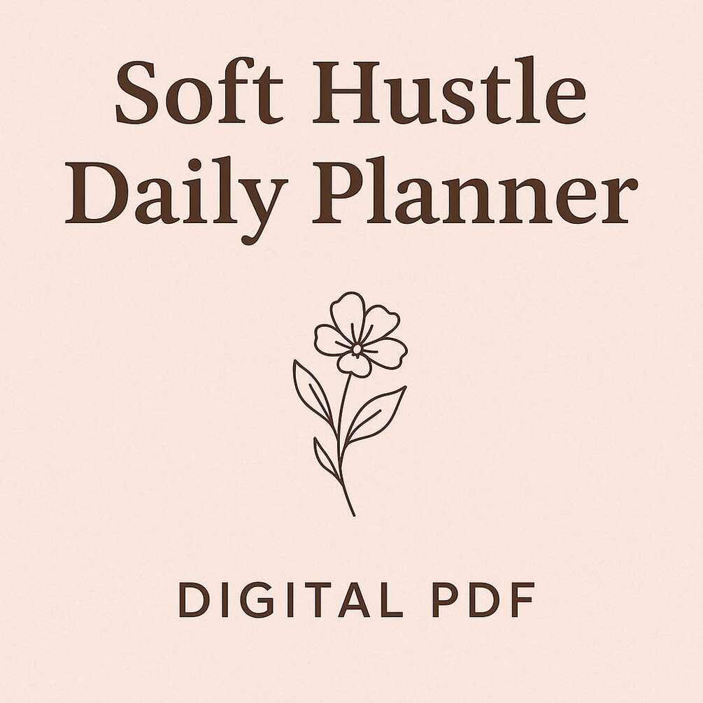 Soft Hustle Daily Planner - Digital PDF