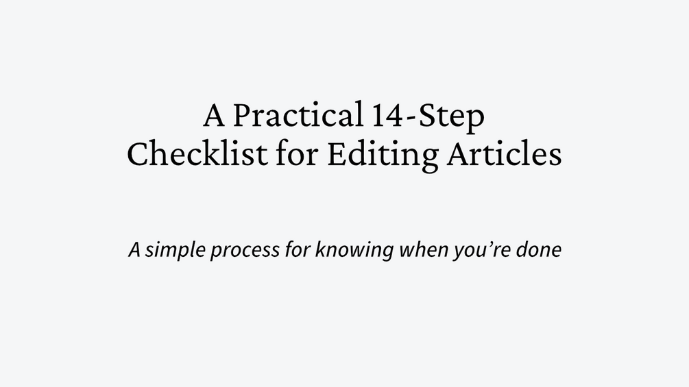 A Practical 14-Step Checklist for Editing Articles