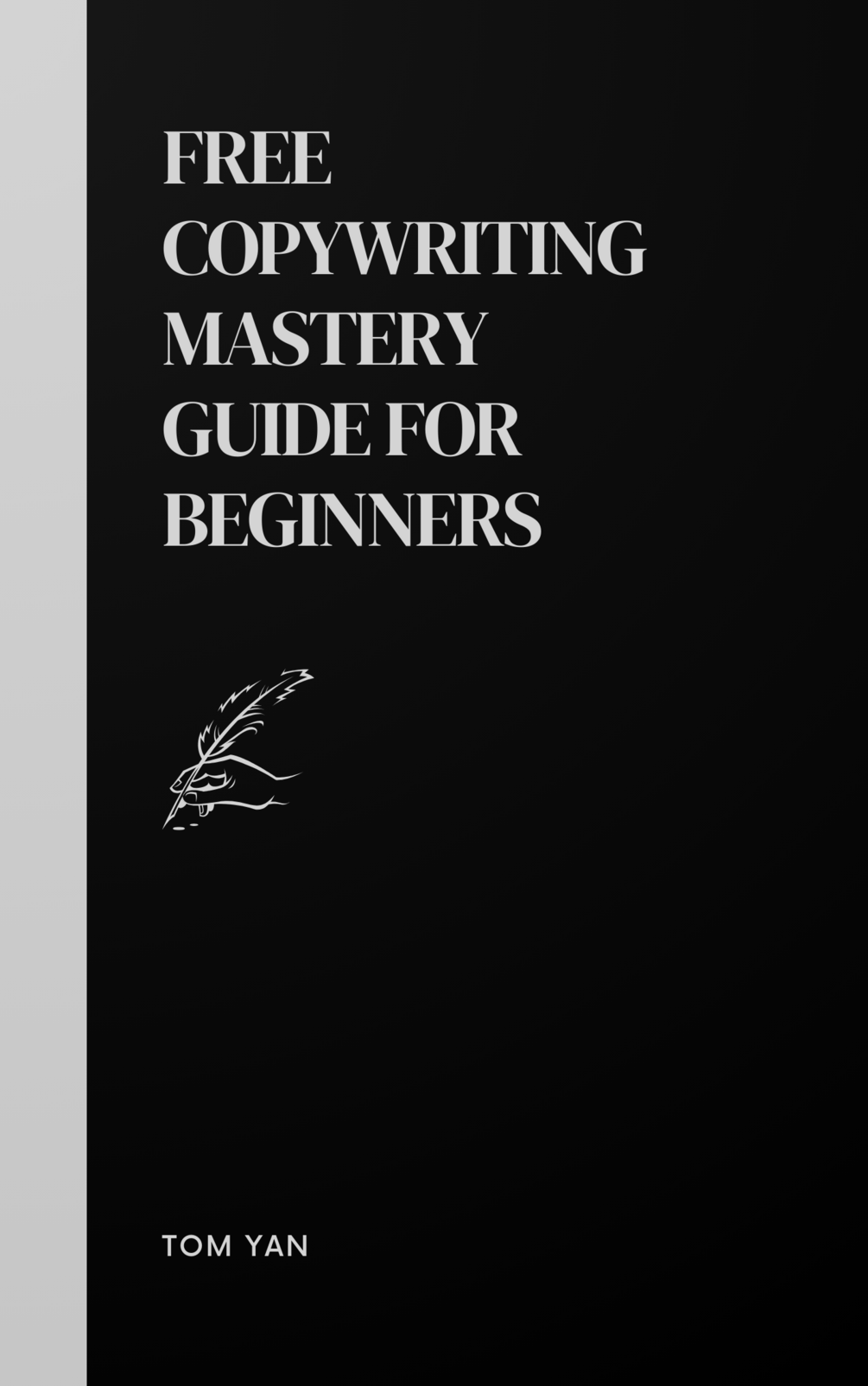 FREE Copywriting Mastery Guide For Beginners
