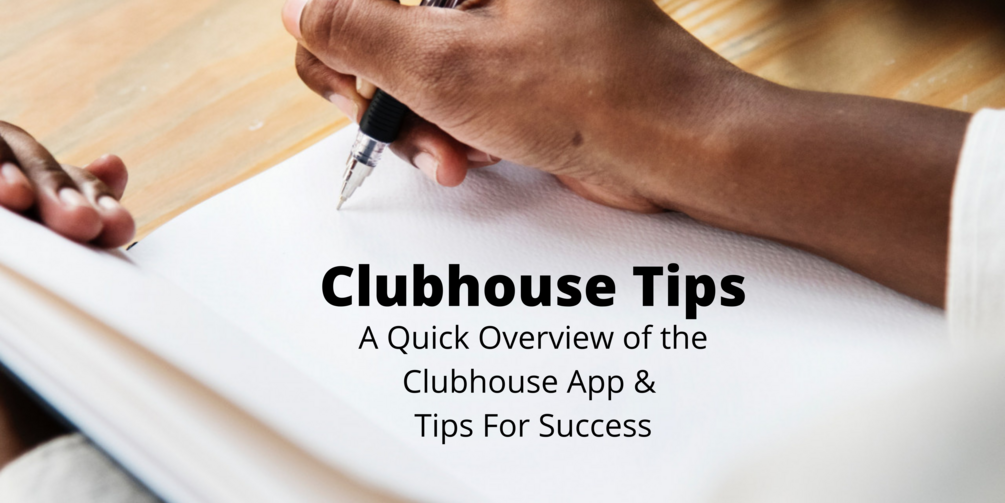 Clubhouse Tips