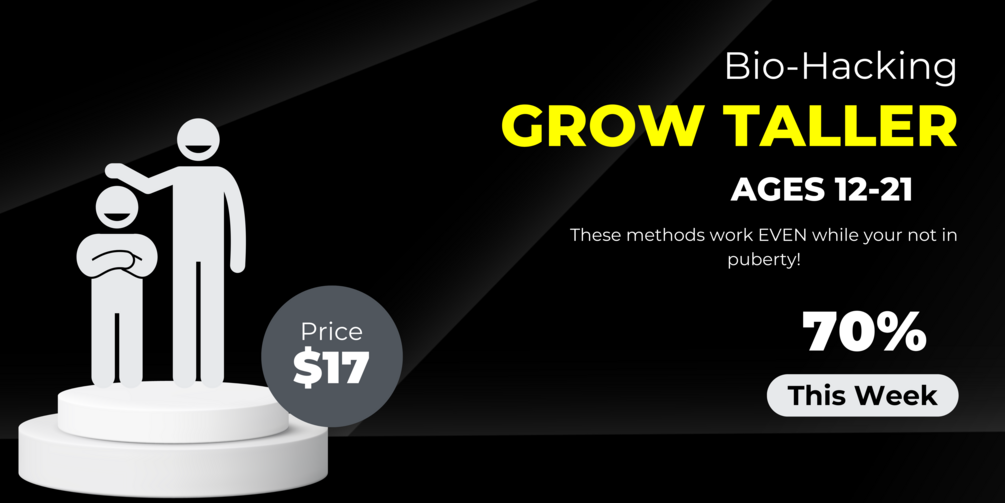 Bio Hacking: Grow taller while/while not being in puberty