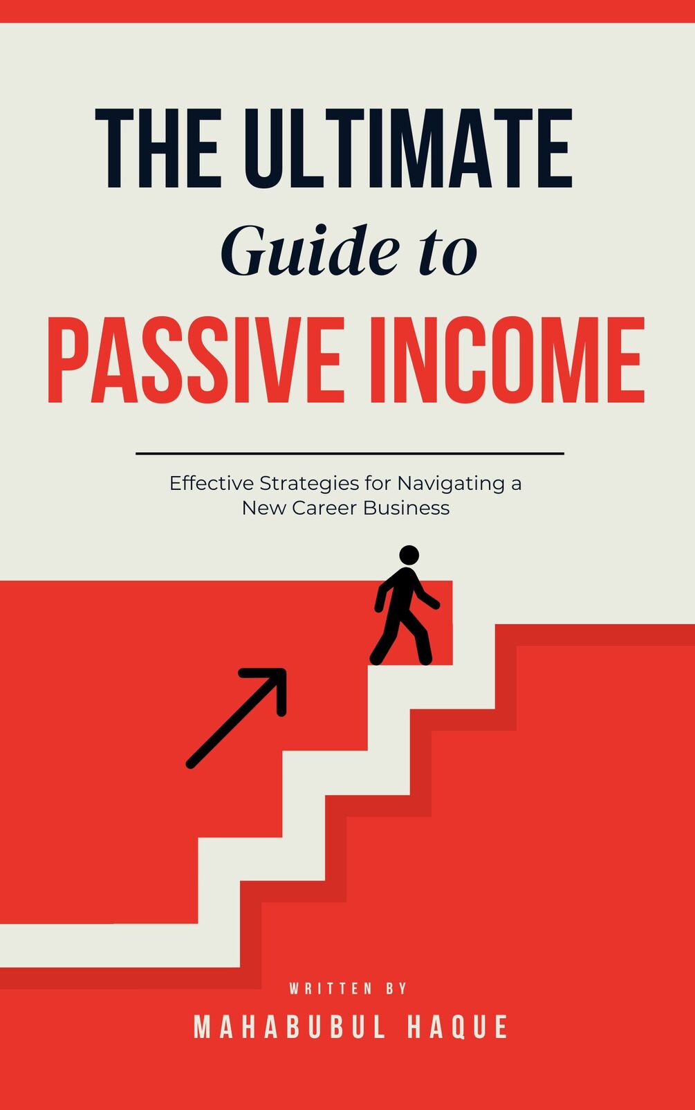 The Ultimate Guide to Passive Income