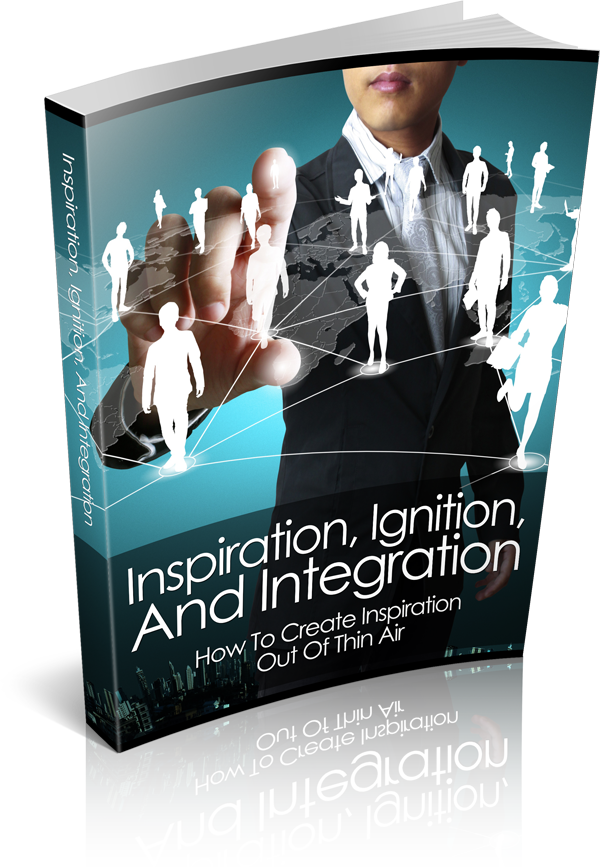 Inspiration Ignition and Integration e-book