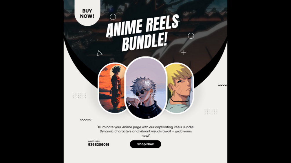 Anime reels bundle!